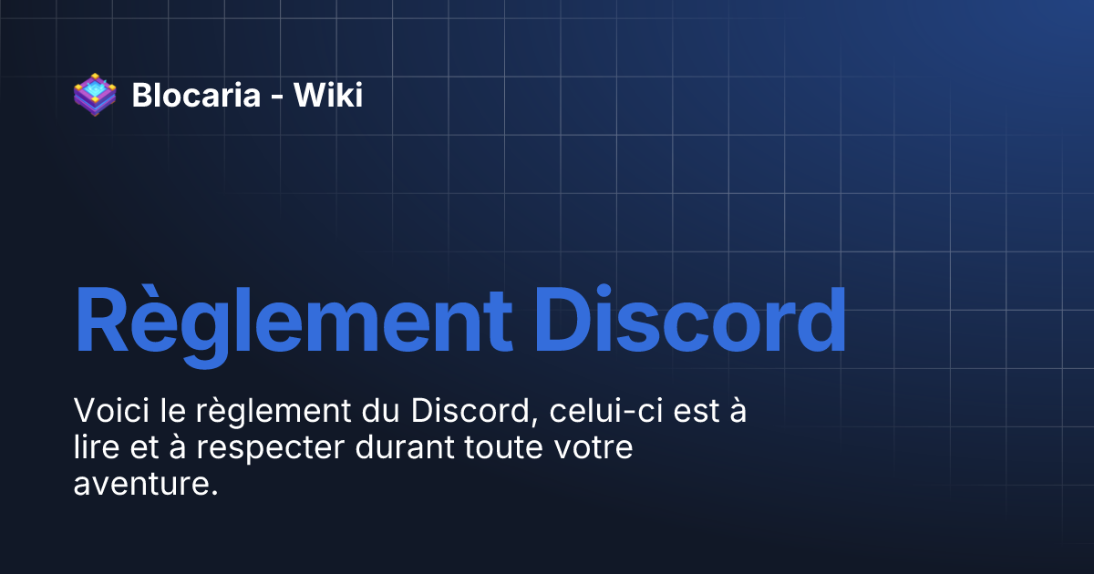 Règlement Discord | Blocaria - Wiki